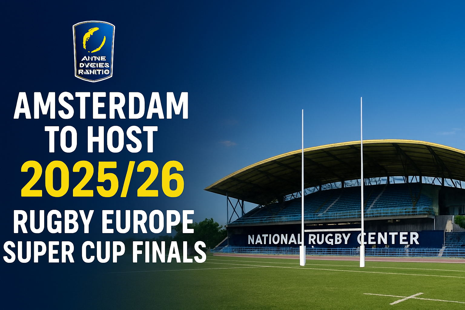 Amsterdam to Host 2025/26 Rugby Europe Super Cup Finals